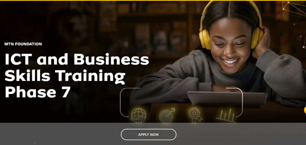 MTN ICT Business Skills Training Program 2025 with ₦300m Grant: How to ...