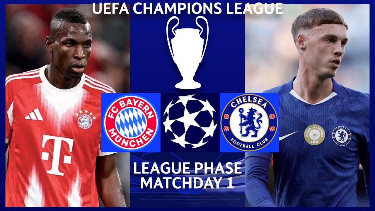 2025/26 UCL: Bayern Munich vs Chelsea opening night preview, prediction, betting tips | CrispNG
